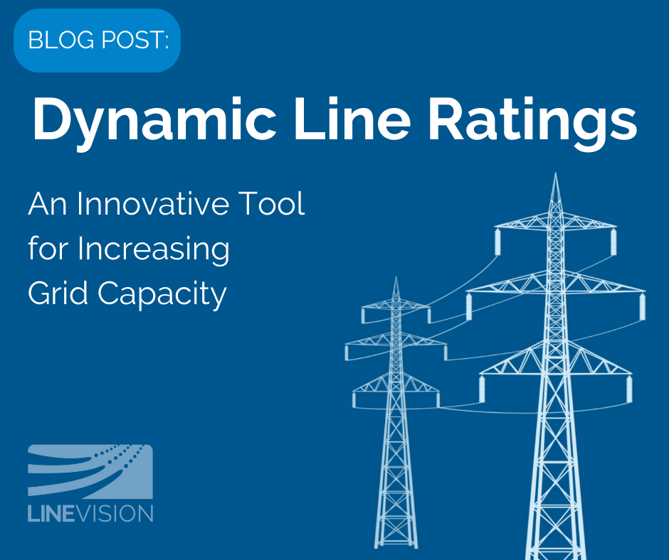 Dynamic Line Ratings: An Innovative Tool for Increasing Grid Capacity
